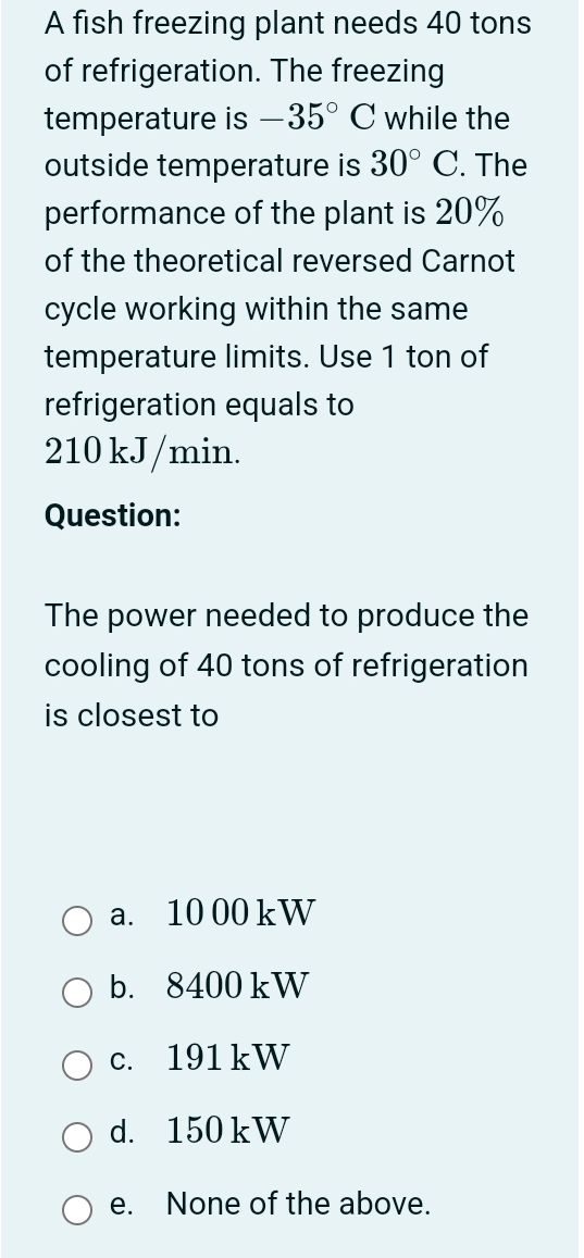 Solved A fish freezing plant needs 40 ﻿tons of | Chegg.com