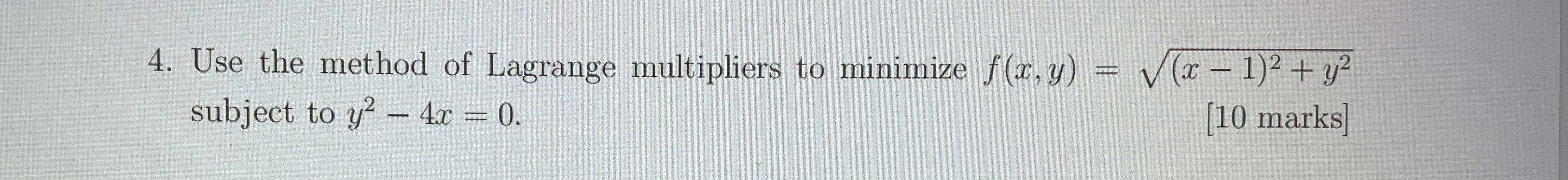Solved Use the method of Lagrange multipliers to minimize | Chegg.com