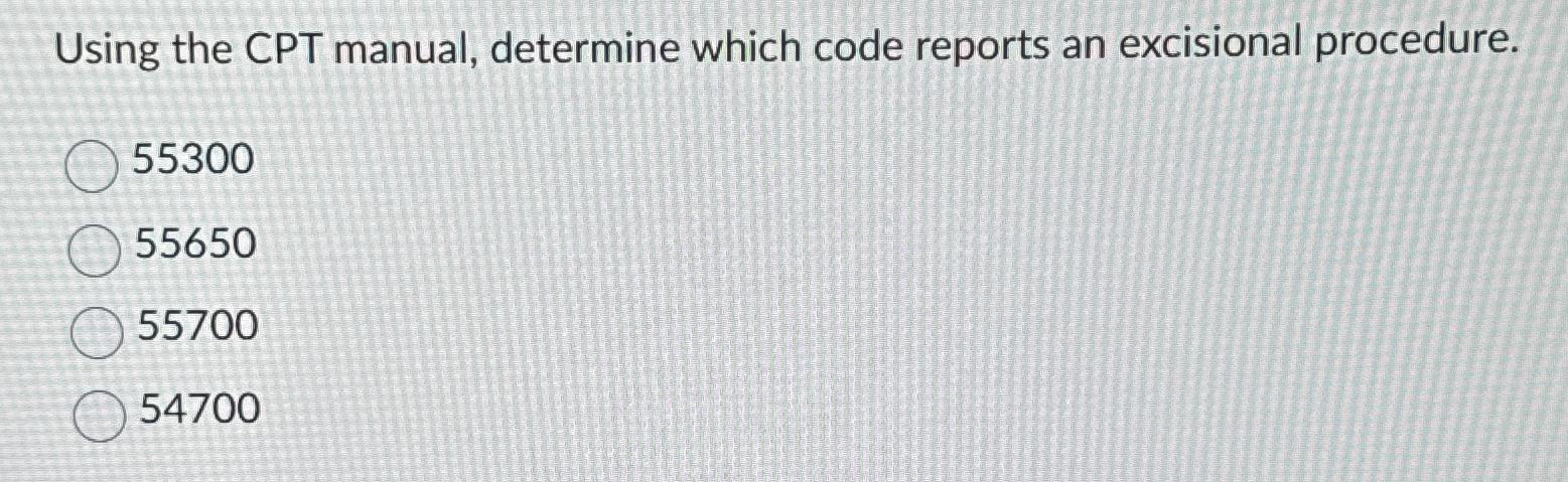 Solved Using the CPT manual, determine which code reports an | Chegg.com Solved Using the CPT manual, determine which code reports an | Chegg.com