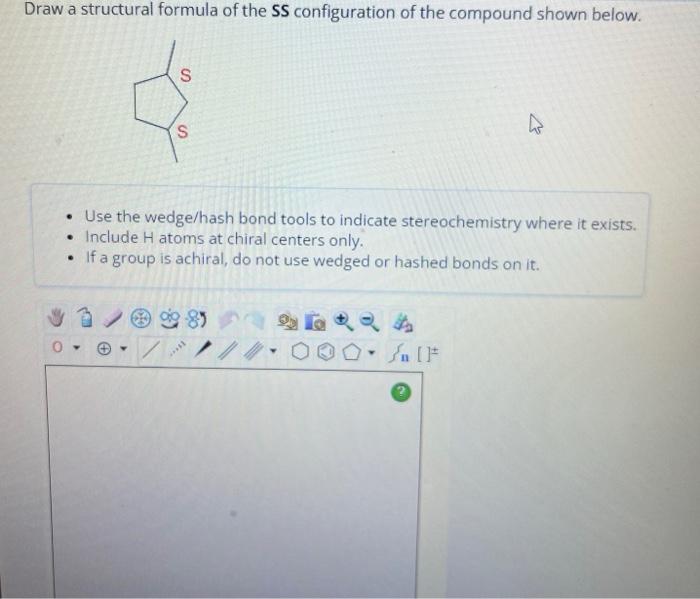 Solved Draw a structural formula of the SS configuration of | Chegg.com