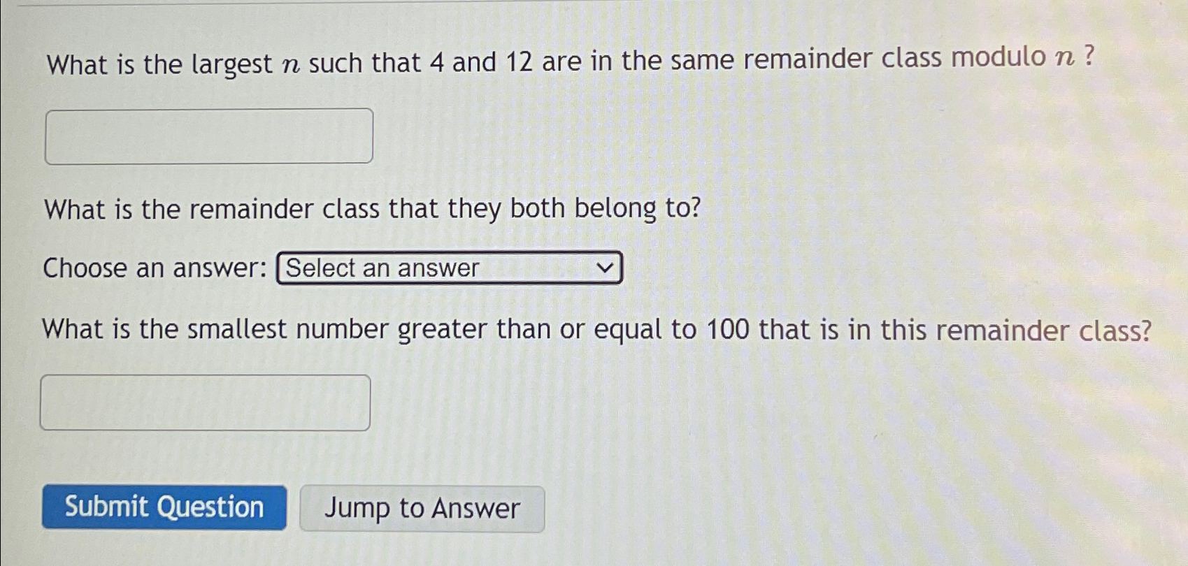Solved What is the largest n ﻿such that 4 ﻿and 12 ﻿are in | Chegg.com