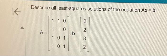 Solved Describe all least-squares solutions of the equation | Chegg.com
