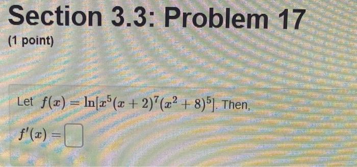 Solved Section 3.3: Problem 17 (1 point) Let | Chegg.com