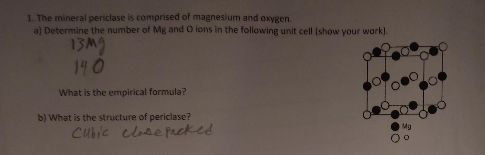 Solved 1. The mineral periclase is comprised of magnesium | Chegg.com
