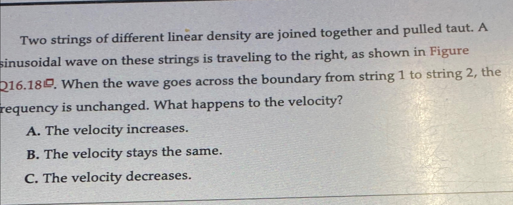 Solved Two strings of different linear density are joined | Chegg.com