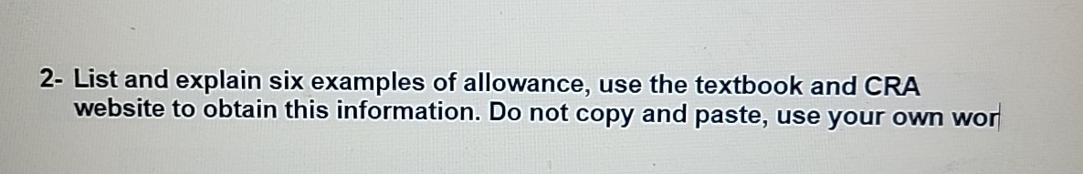 Solved 2- ﻿List and explain six examples of allowance, use | Chegg.com