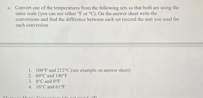 Solved c. Convert one of the temperatures from the following | Chegg.com