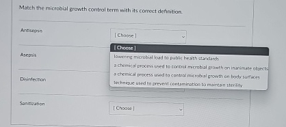 Solved Match the microbial growth control term with its | Chegg.com