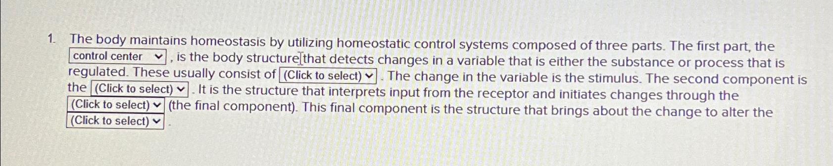 Solved The body maintains homeostasis by utilizing | Chegg.com