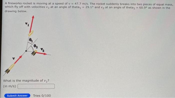 Solved A fireworks rocket is moving at a speed of v=47.7 | Chegg.com