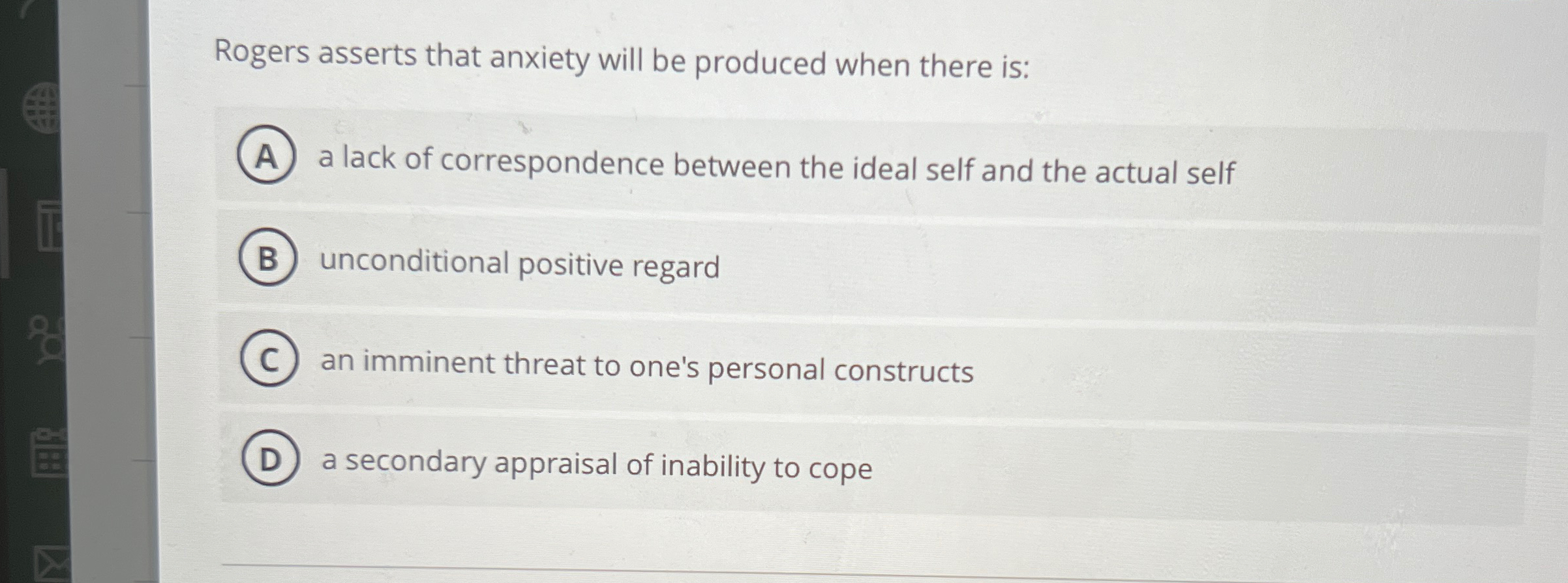 Solved Rogers asserts that anxiety will be produced when | Chegg.com