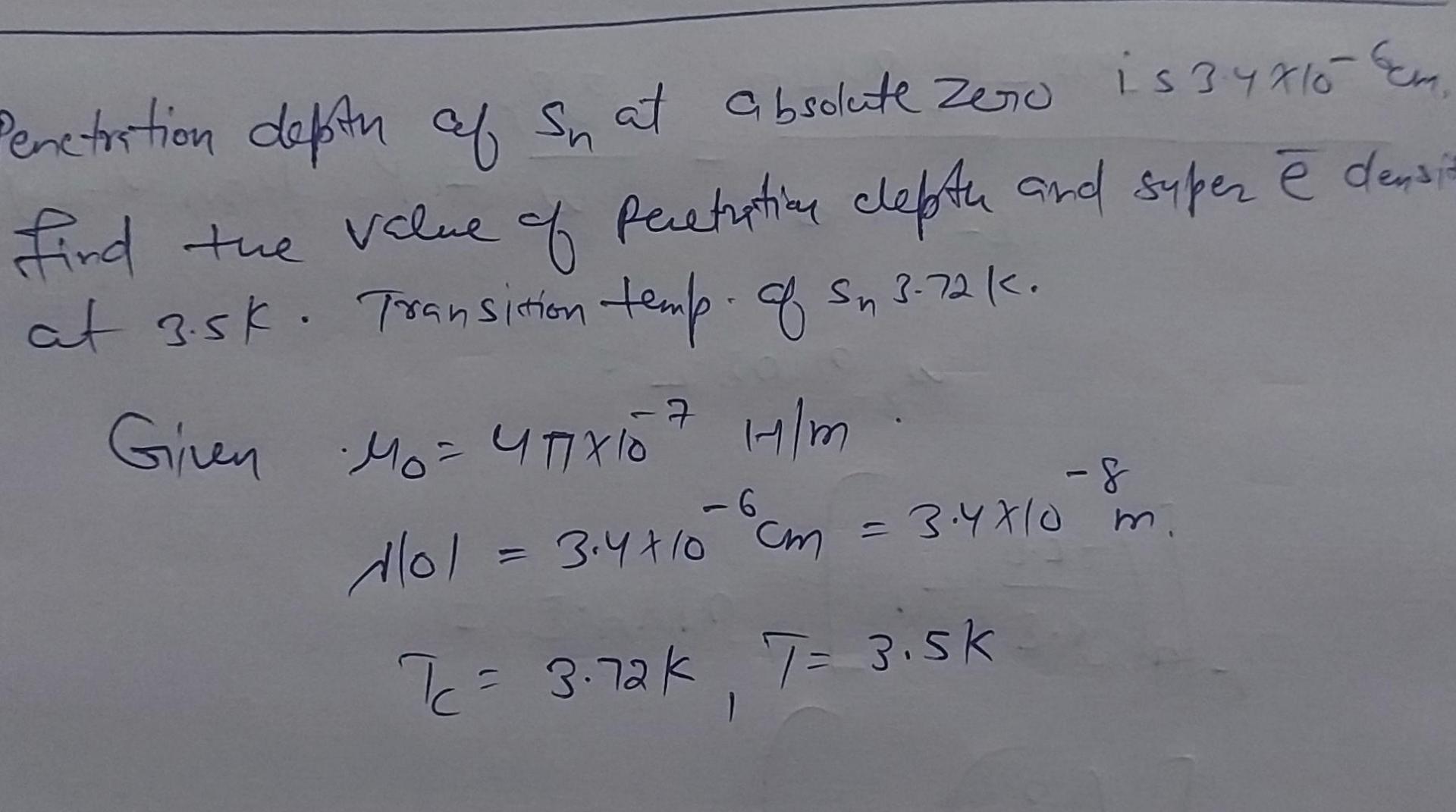 Solved Penetration depth of Snat absolute zero is 34X15 En. | Chegg.com
