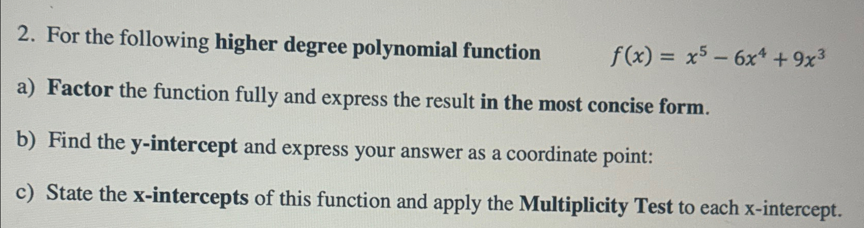 Solved For the following higher degree polynomial | Chegg.com