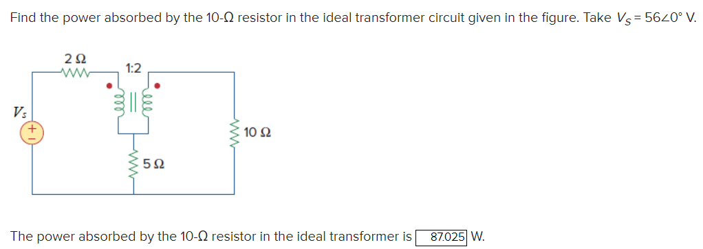 Solved Find the power absorbed by the 10-\Omega resistor in | Chegg.com