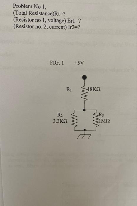 Solved Problem No 1, (Total Resistance Rt=? (Resistor no 1, | Chegg.com