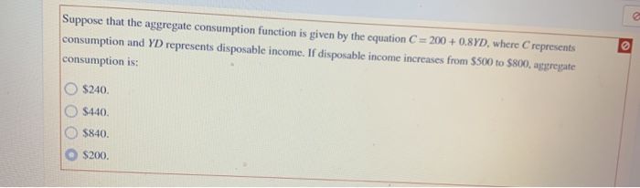 Solved Suppose that the aggregate consumption function is | Chegg.com