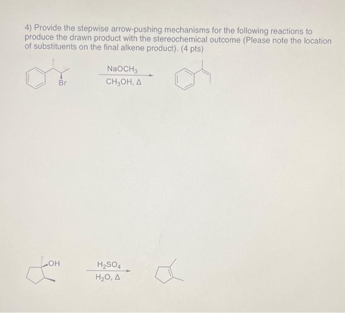Solved 4) Provide the stepwise arrow-pushing mechanisms for | Chegg.com