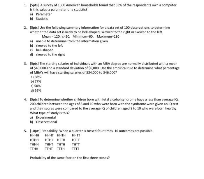 Solved 1. [5pts] A survey of 1500 American households found | Chegg.com