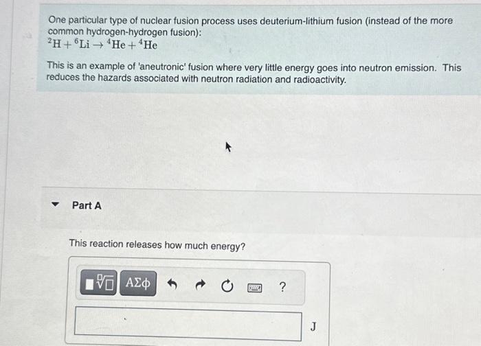 Solved One particular type of nuclear fusion process uses | Chegg.com