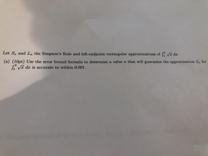 Solved Let Sn and Ln the Simpson's Rule and left-endpoint | Chegg.com