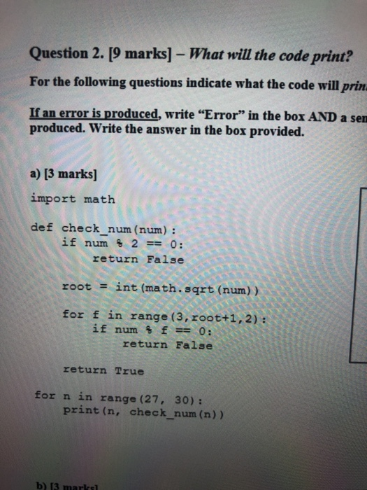Solved Question 2. [9 marks] - What will the code print? For | Chegg.com