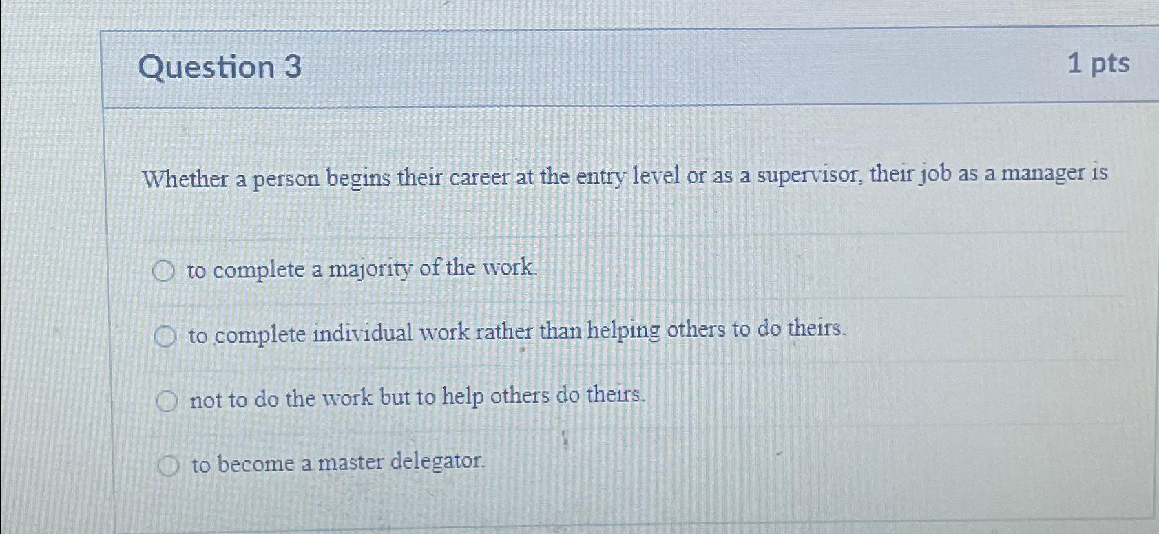 Solved Question 31ptsWhether a person begins their career at | Chegg.com
