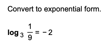 Solved Convert to exponential form.log3(19)=-2 | Chegg.com
