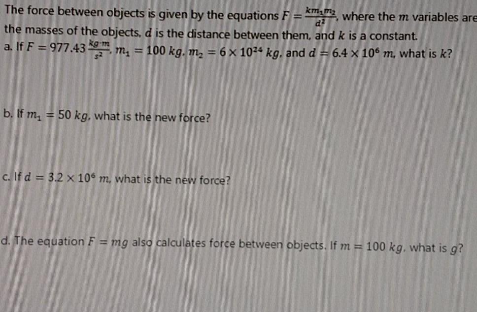 Solved The force between objects is given by the equations F | Chegg.com