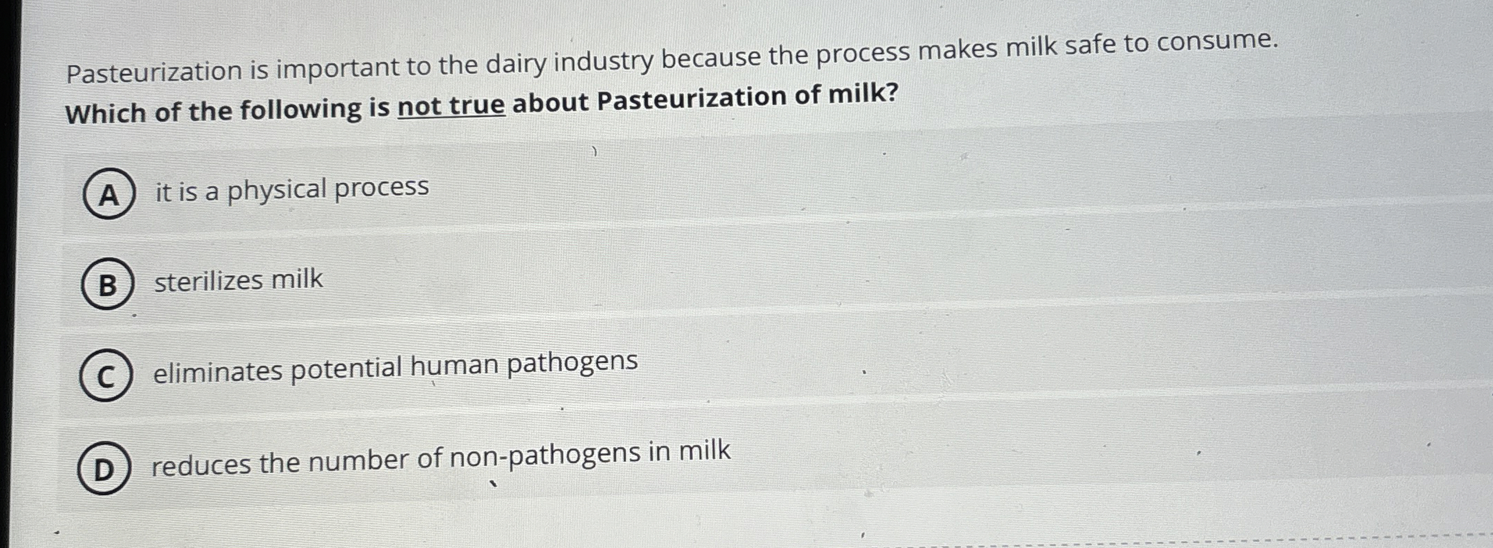 Pasteurization is important to the dairy industry | Chegg.com
