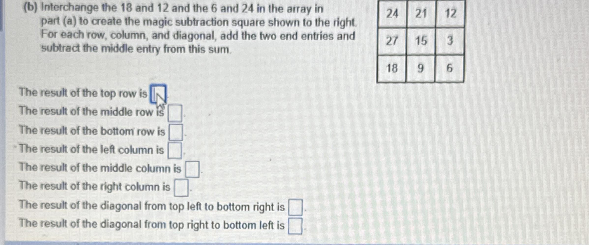 Solved Steps for (b) ﻿Interchange the 18 ﻿and 12 ﻿and the 6 | Chegg.com