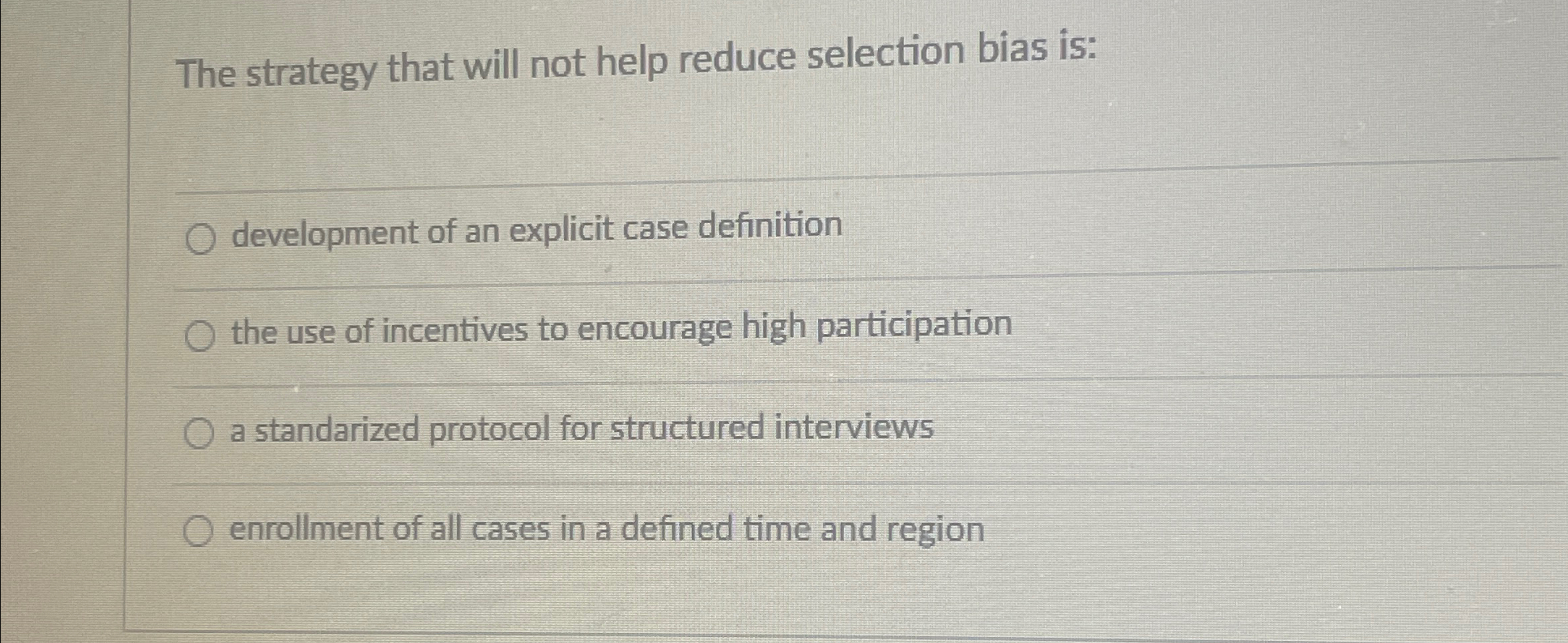 Solved The strategy that will not help reduce selection bias | Chegg.com