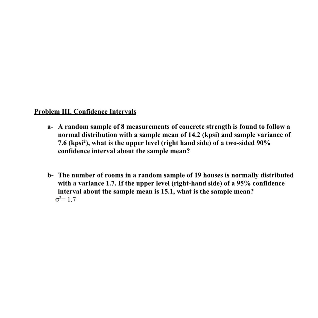 Solved Problem III. Confidence Intervalsa- ﻿A random sample | Chegg.com