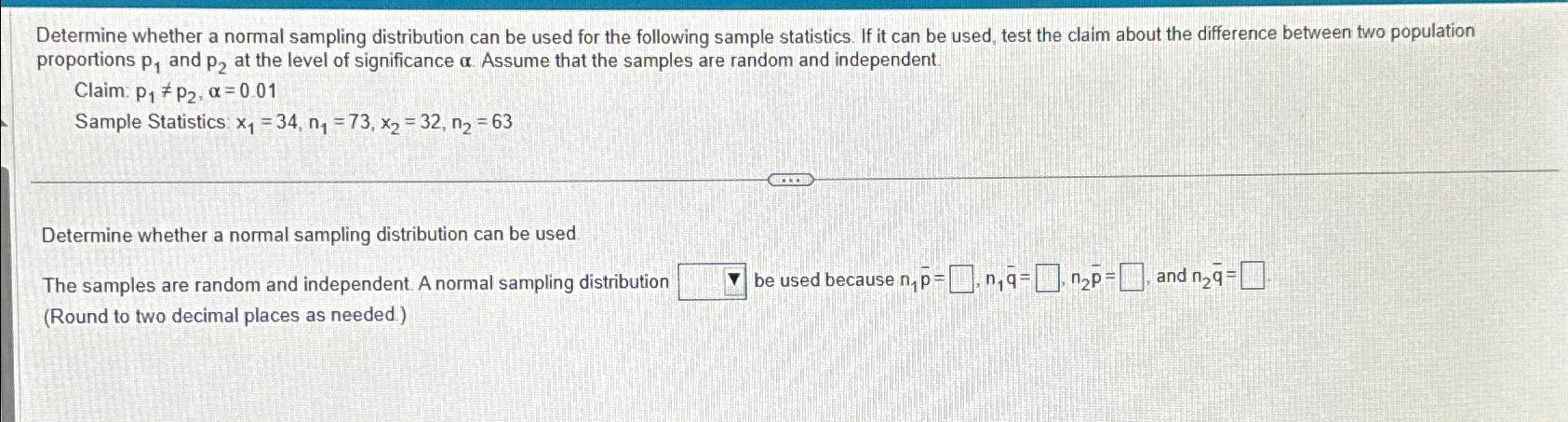 Solved Determine whether a normal sampling distribution can | Chegg.com