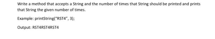 Solved Write a method that accepts a String and the number | Chegg.com