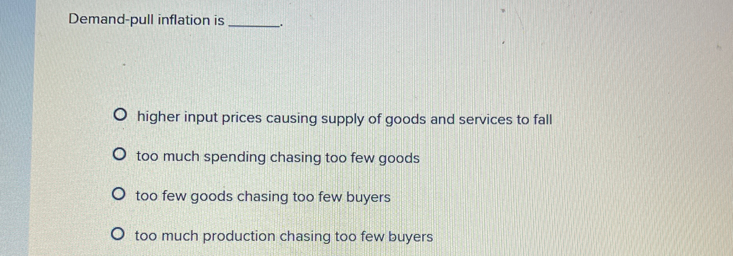 Solved Demand Pull Inflation Ishigher Input Prices Causing Chegg