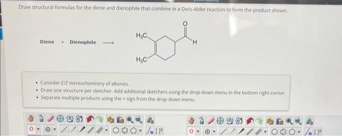 Solved Draw structural formulas for the diene and dienophile | Chegg.com