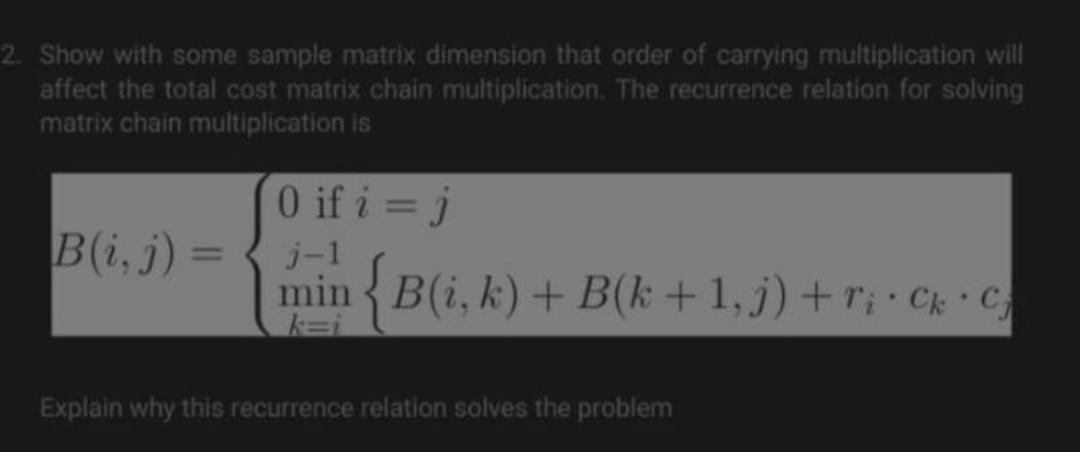 Show with some sample matrix dimension that order of | Chegg.com