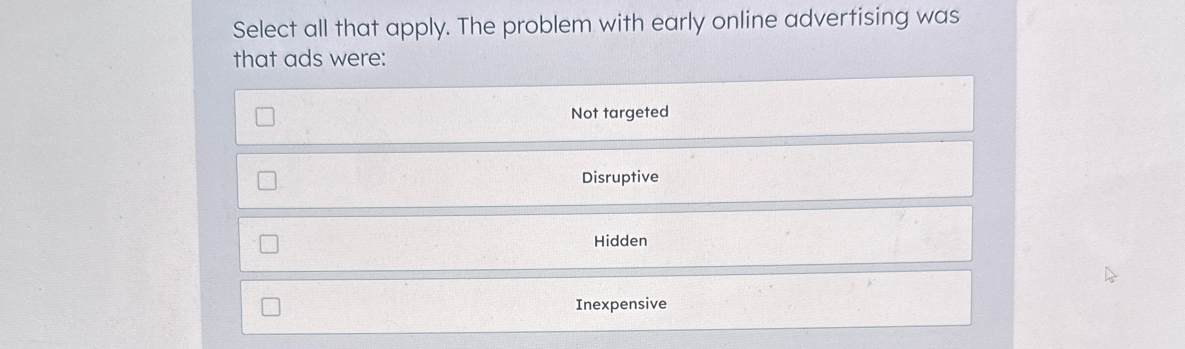 Solved Select all that apply. The problem with early online | Chegg.com