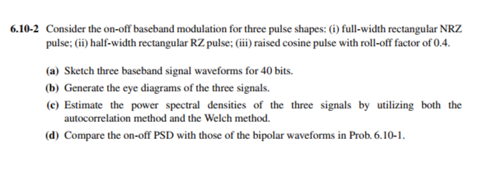 Solved 6.10-2 ﻿Consider the on-off baseband modulation for | Chegg.com