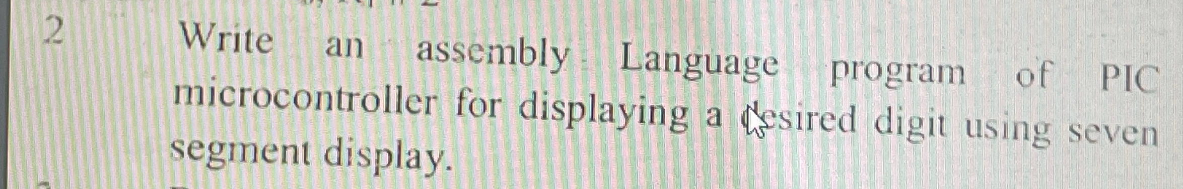 Solved 2 ﻿Write an assembly Language program of PIC | Chegg.com