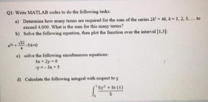Solved QI: Write MATLAB codes to do the following tasks: a) | Chegg.com