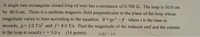 Solved A single turn rectangular closed loop of wire has a | Chegg.com