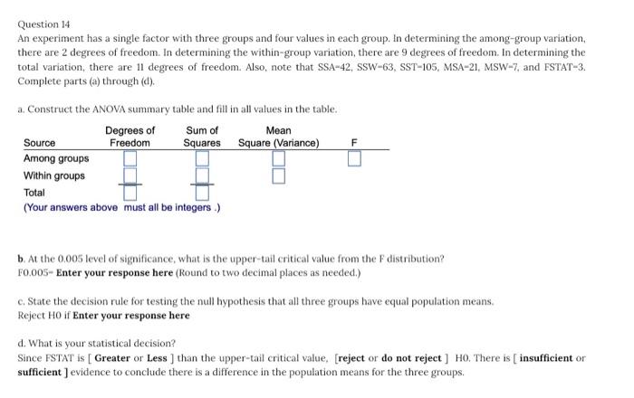Solved Question 14 An experiment has a single factor with | Chegg.com