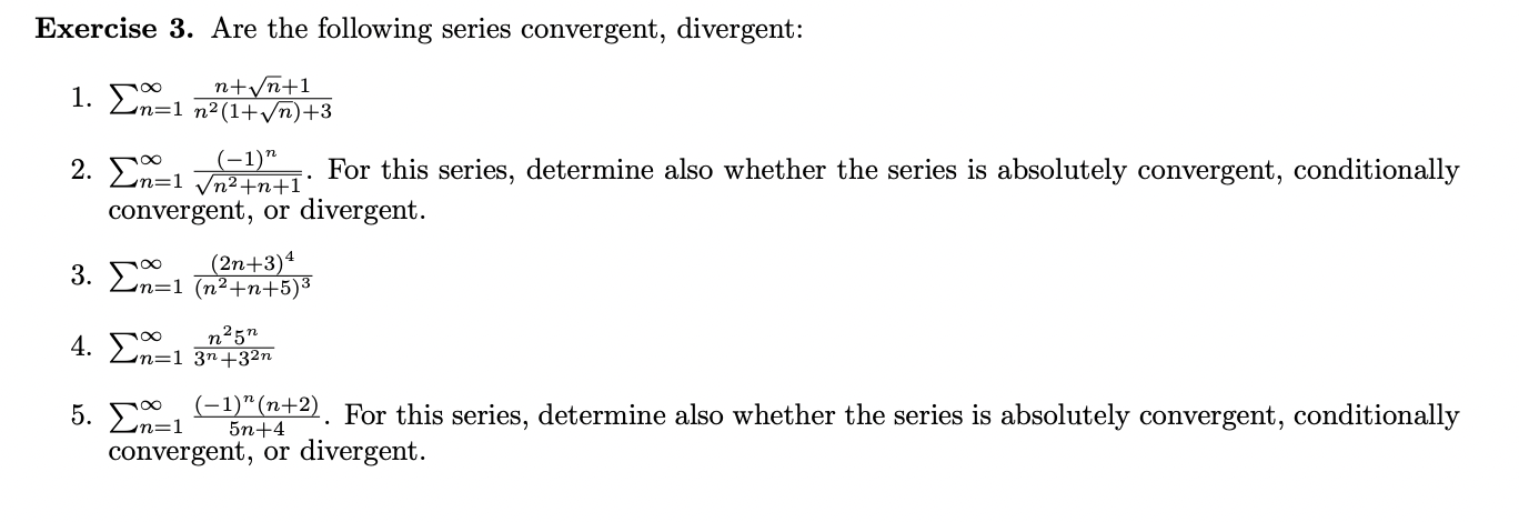 Solved Are the following series convergent, | Chegg.com