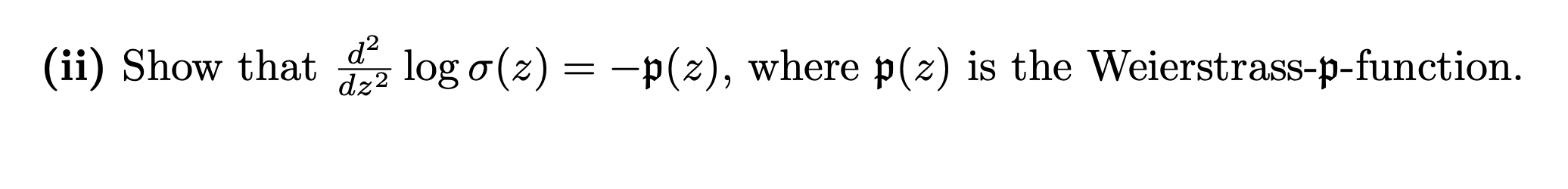 Solved Problem 6: The Weierstrass σ-function for a lattice | Chegg.com
