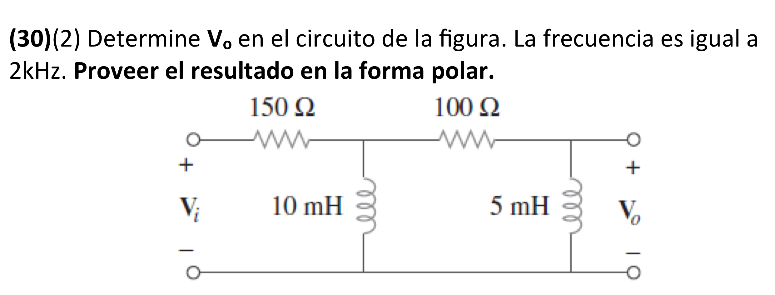 Solved (30)(2) ﻿Determine Vo ﻿en el circuito de la figura. | Chegg.com
