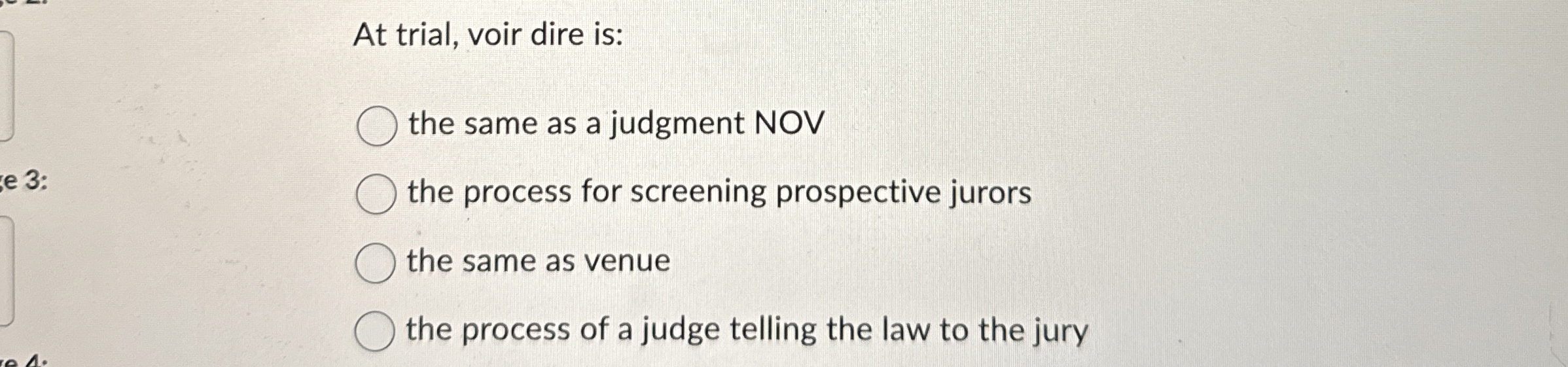 Solved At trial, voir dire is:the same as a judgment NOVthe | Chegg.com