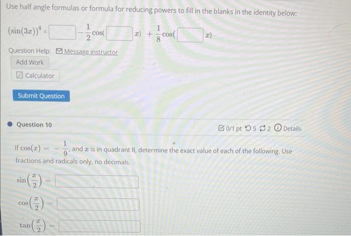 Solved Use half angle formulas or formula for reducing | Chegg.com