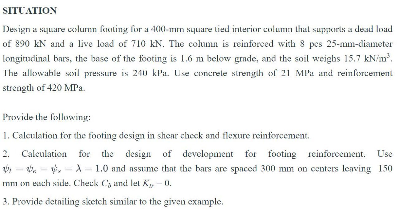 [Solved]: SITUATION Design a square column footing for a 4