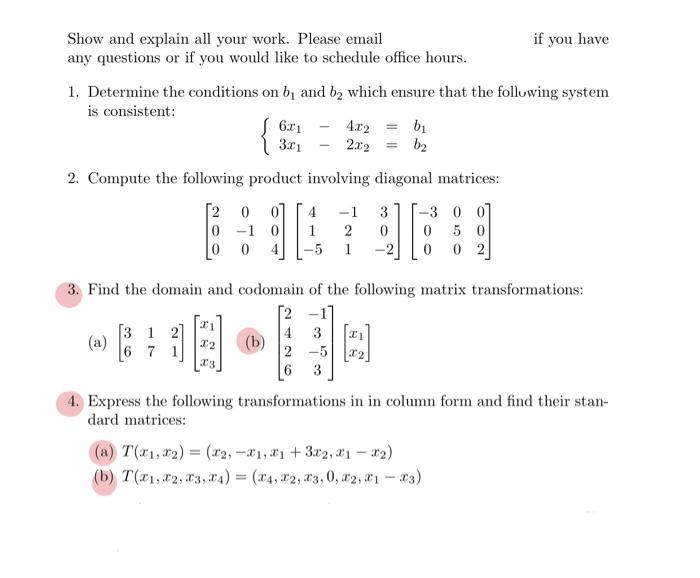 Solved Show and explain all your work. Please email if you | Chegg.com